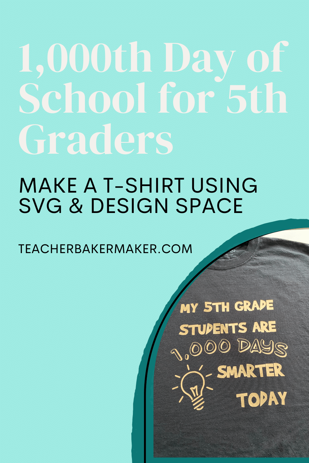 Celebrate the 1,000th Day of School for 5th Graders - Teacher Baker Maker
